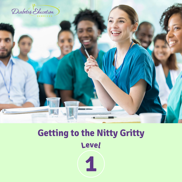 Getting to the Nitty Gritty | 1.5 CEs – Diabetes Education Services