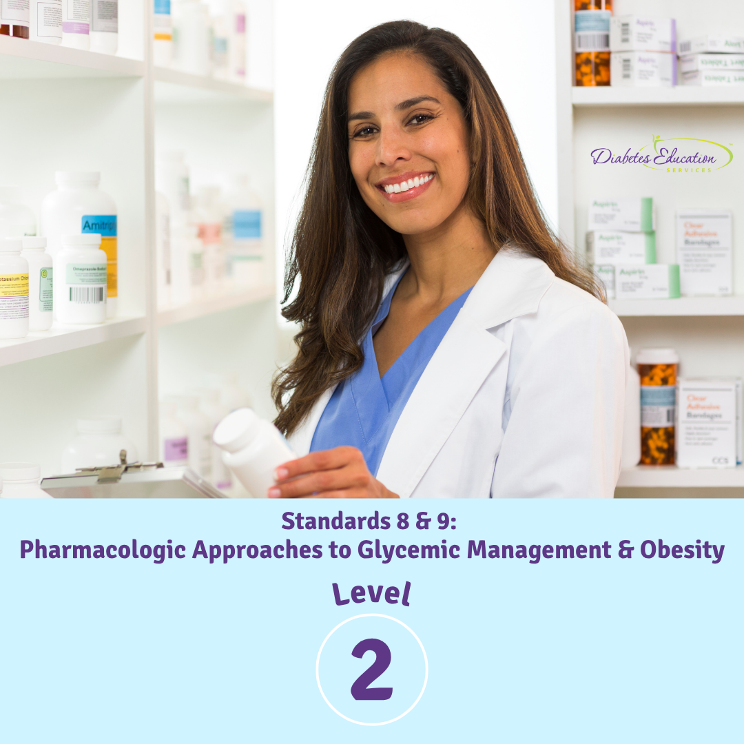 ADA Standards 8 & 9: Pharmacologic Approaches to Glycemic Management ...